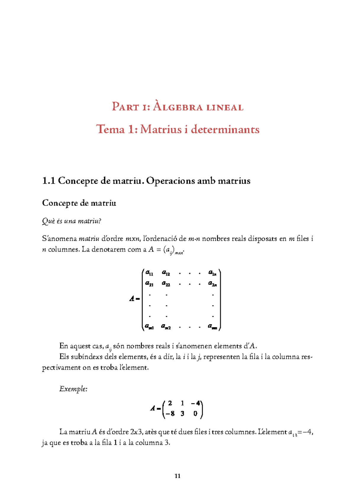Tema 1: Matrius i determinants - Part i: Àlgebra lineal Tema 1: Matrius i determinants 1 ...