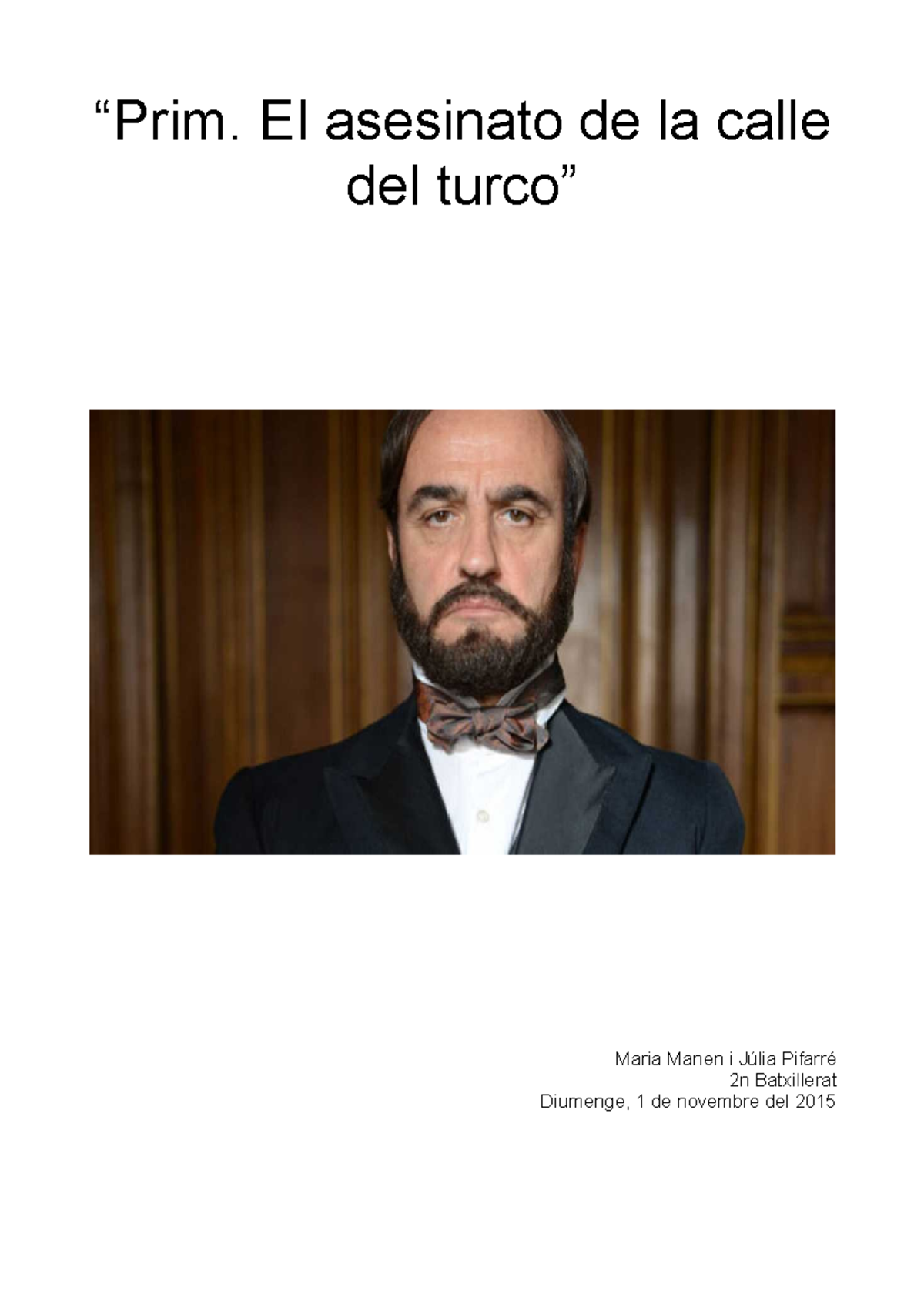 General Prim pelicula - “Prim. El asesinato de la calle del turco ...