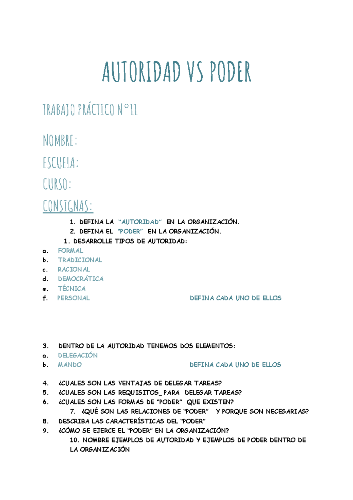 Autoridad VS Poder - TP - AUTORIDAD VS PODER TRABAJO PRÁCTICO N° NOMBRE: ESCUELA: CURSO ...