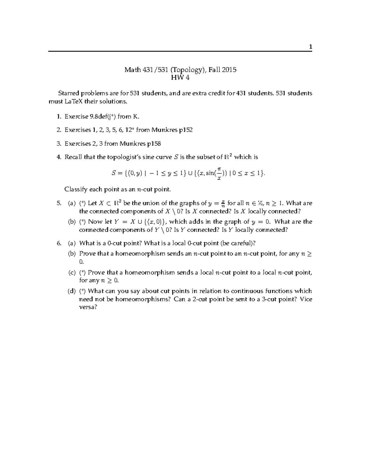 HW4 - Homework assignment 4 - 1 Math (Topology), Fall 2015 HW 4 Starred ...