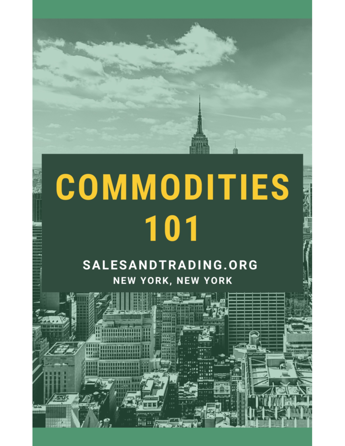 Commodities - 2022 - 52371 - SalesAndTrading 2022 – All Rights Reserved 1 Commodities 101 - Studocu