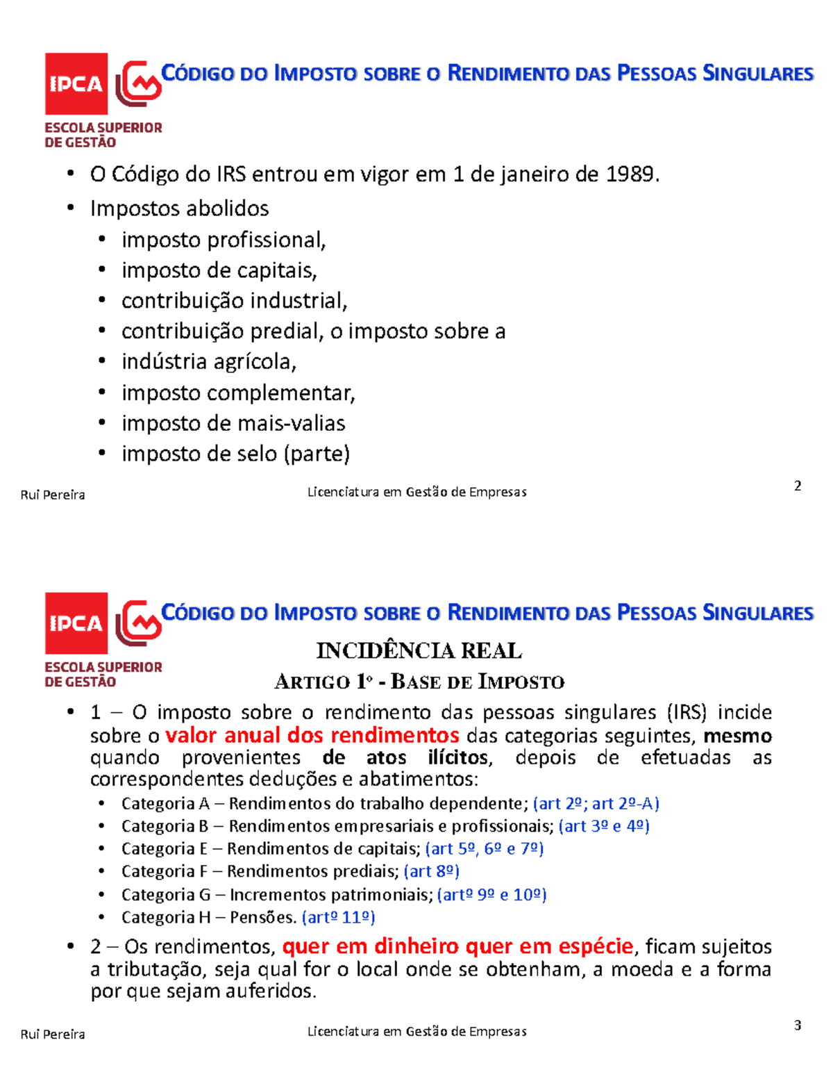 Explicação dos artigos IRS - • O Código do IRS entrou em vigor em 1 de ...