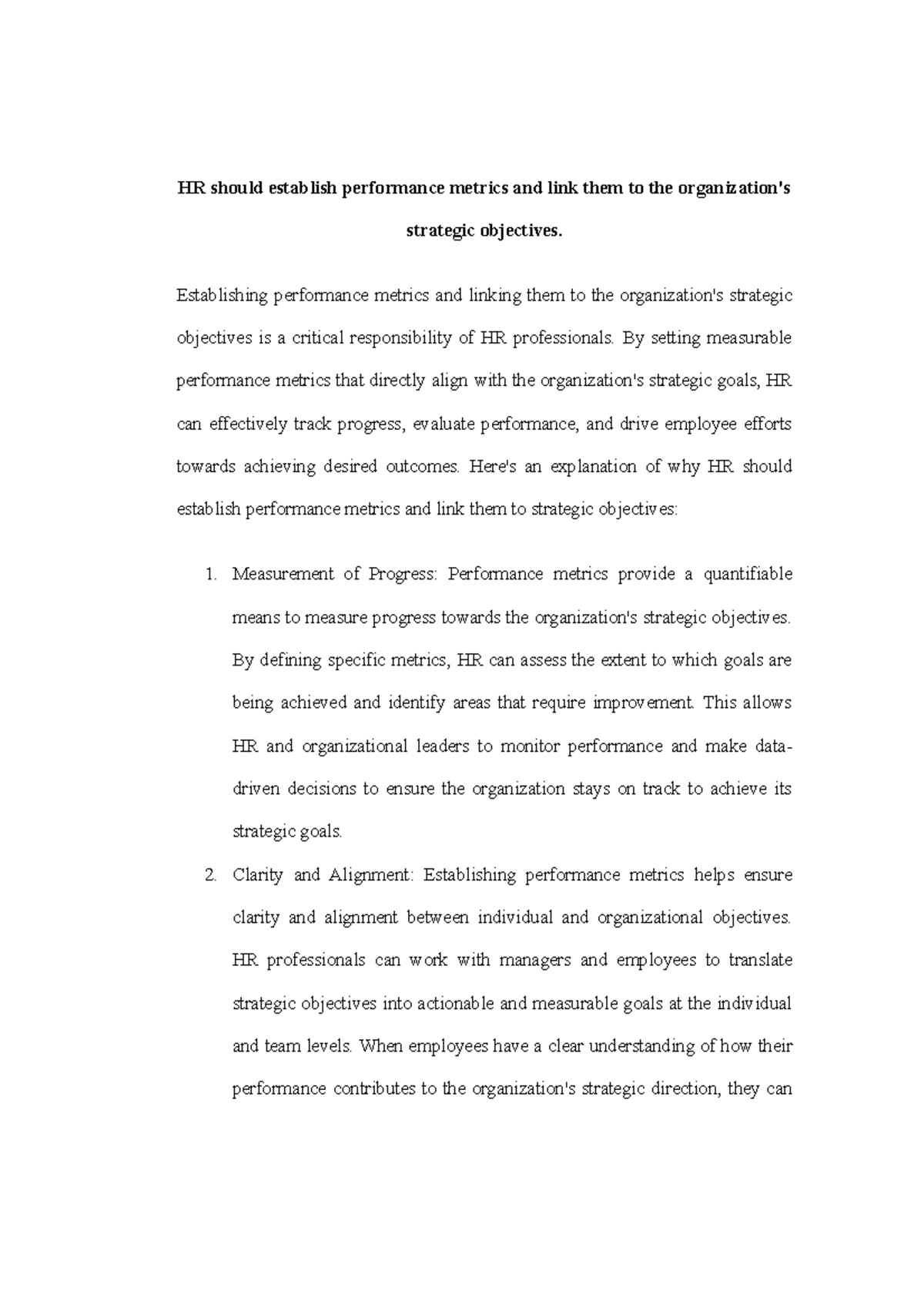 HR should establish performance metrics and link them to the ...