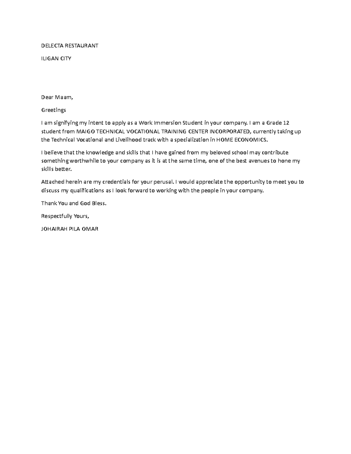 Application- Letter - DELECTA RESTAURANT ILIGAN CITY Dear Maam, Greetings I am signifying my ...
