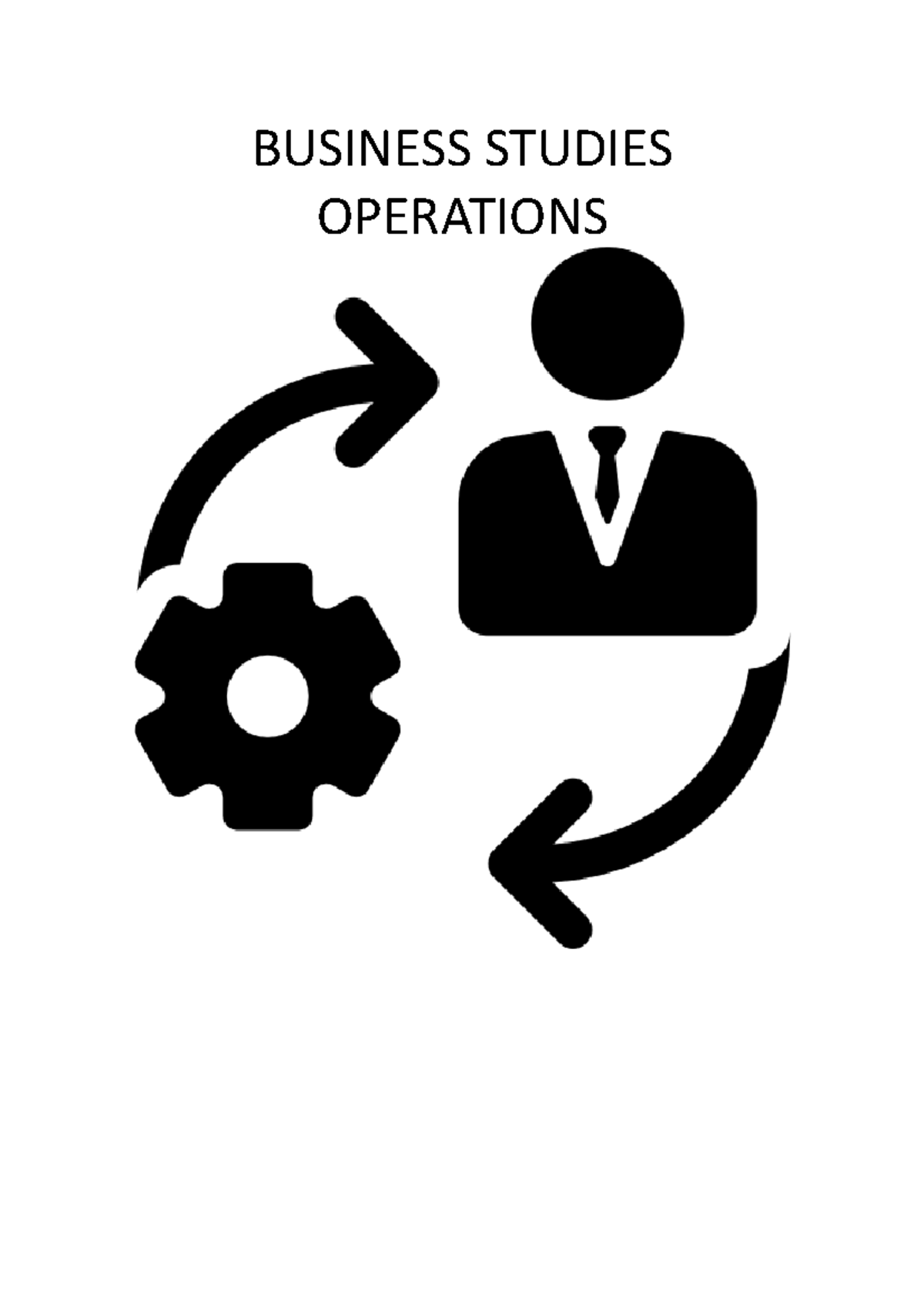 Operations - BUSINESS STUDIES OPERATIONS ROLE OF OPERATIONS MANAGEMENT ...