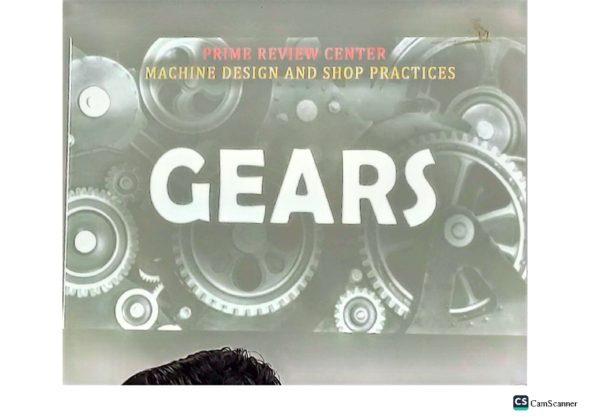 Gears - PRIME REVIEW CENTER MACHINE DESIGN AND SHOP PRACTICES GEARS CS ...