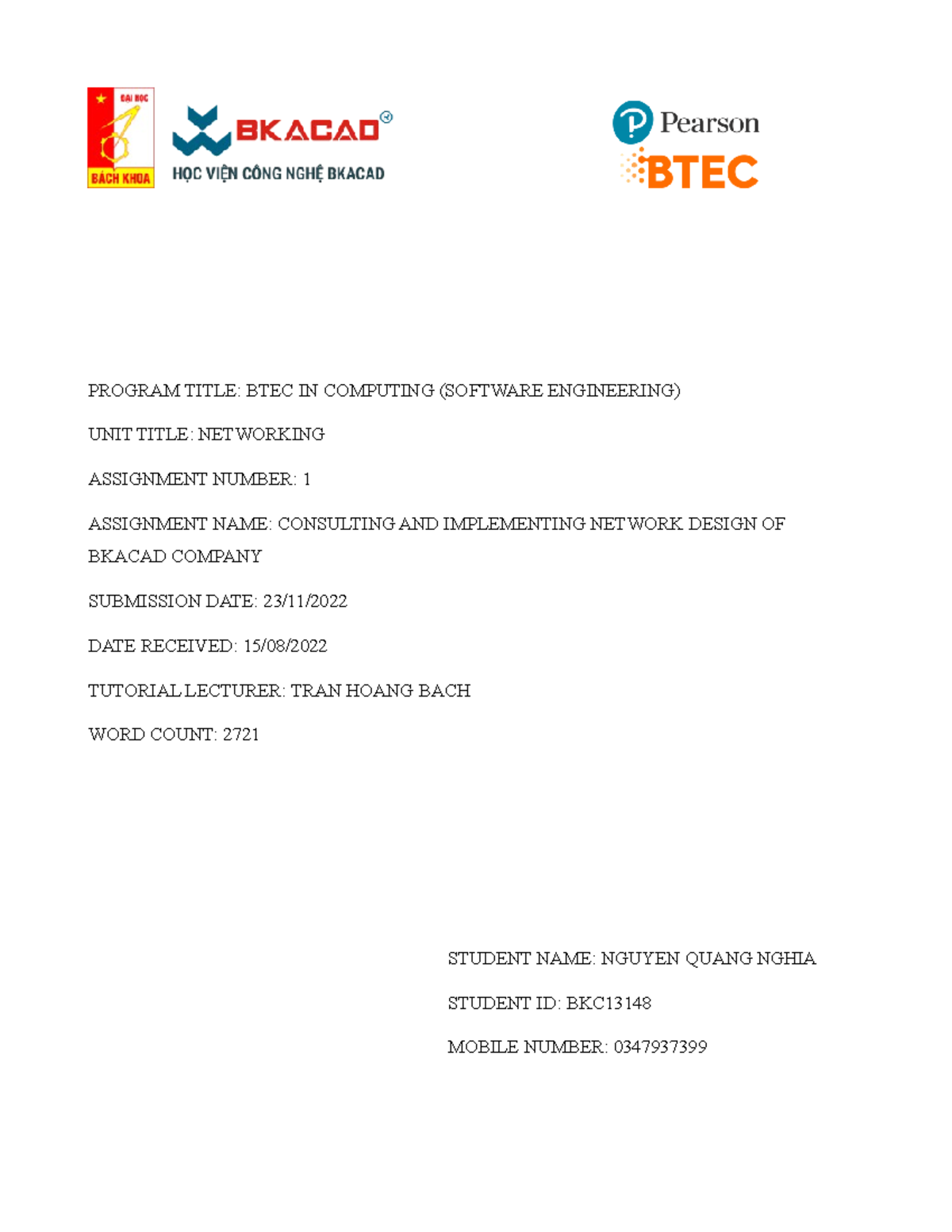 Nguyen Quang Nghia ASM1 - PROGRAM TITLE: BTEC IN COMPUTING (SOFTWARE ENGINEERING) UNIT TITLE ...