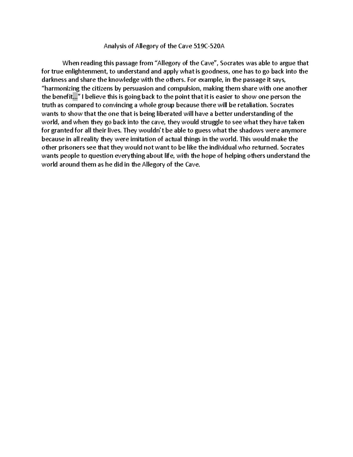 Allegory of the Cave - For example, in the passage it says ...