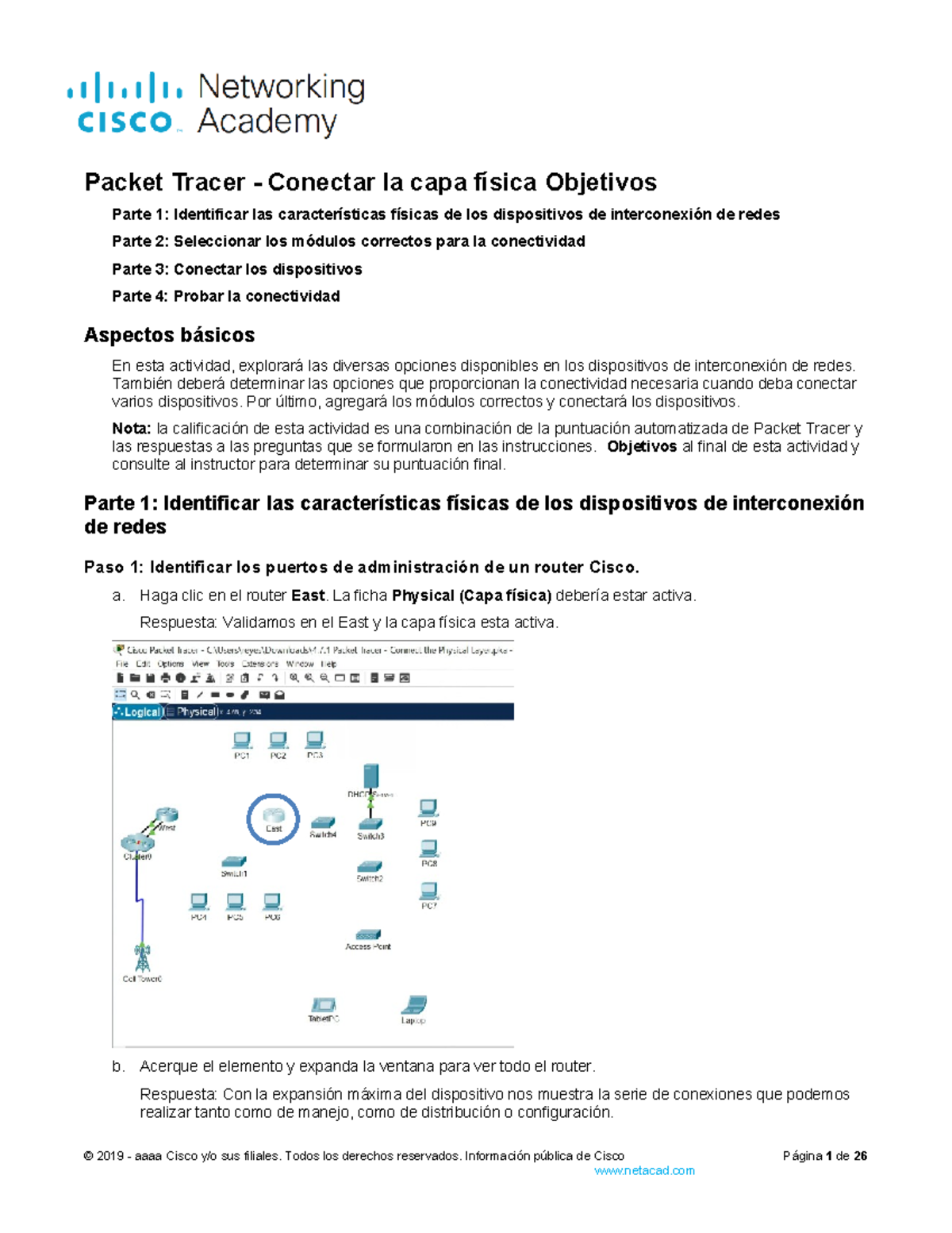 4.7.1 Packet Tracer - Connect the Physical Layer Cristian Ariza - Packet Tracer - Conectar la ...
