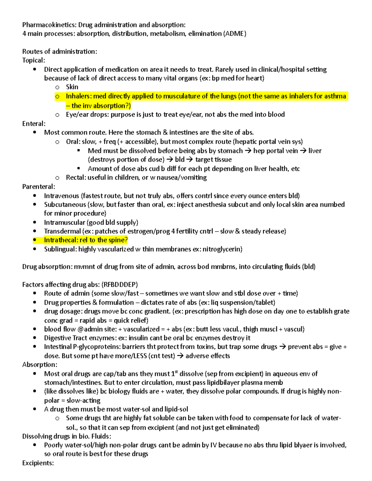 Administration and absorption - Rarely used in clinical/hospital ...
