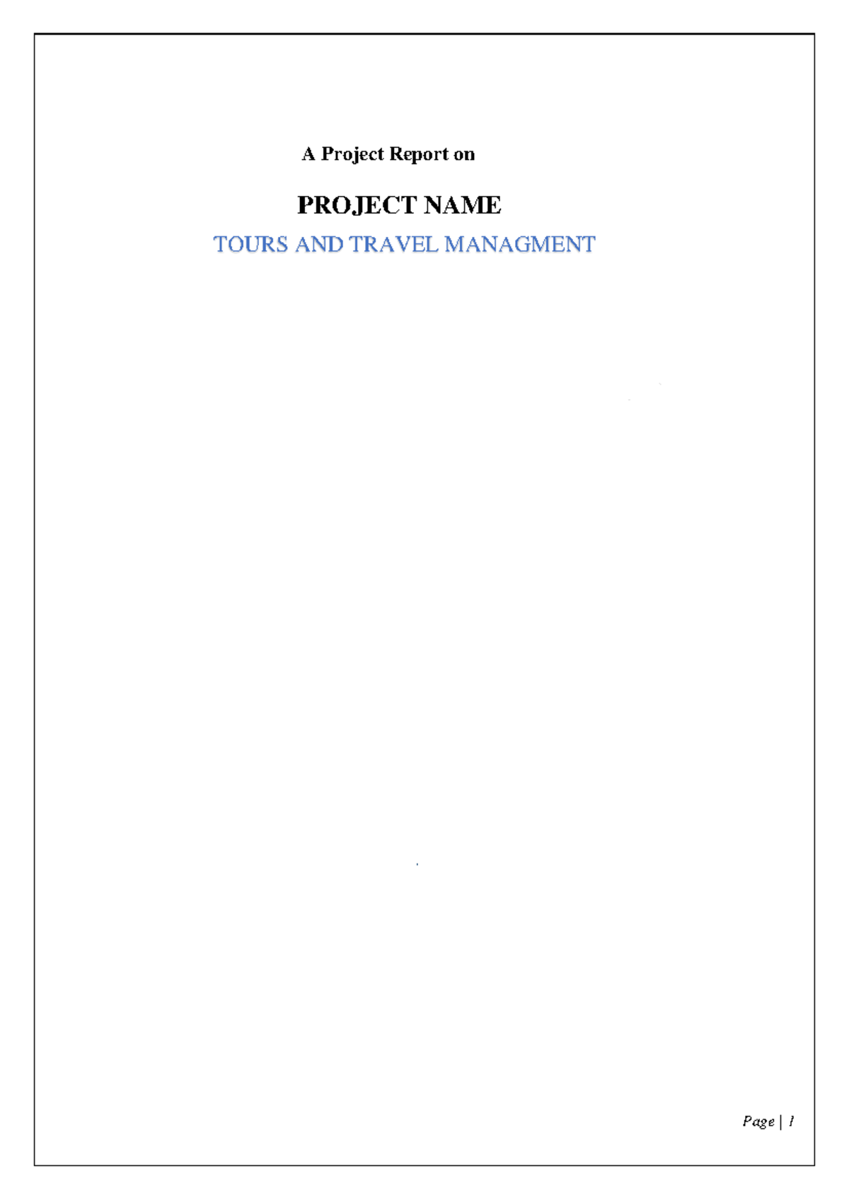 Tours and travel - A Project Report on PROJECT NAME TOURS AND TRAVEL ...
