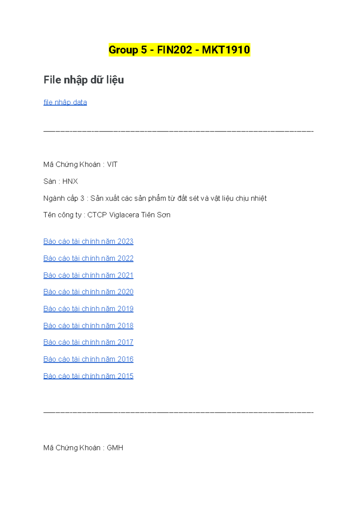 Fin202- MKT1910- Group 5 - Group 5 - FIN202 - MKT File nhập dữ liệu file nhập data —-—-—-—-—- Mã ...