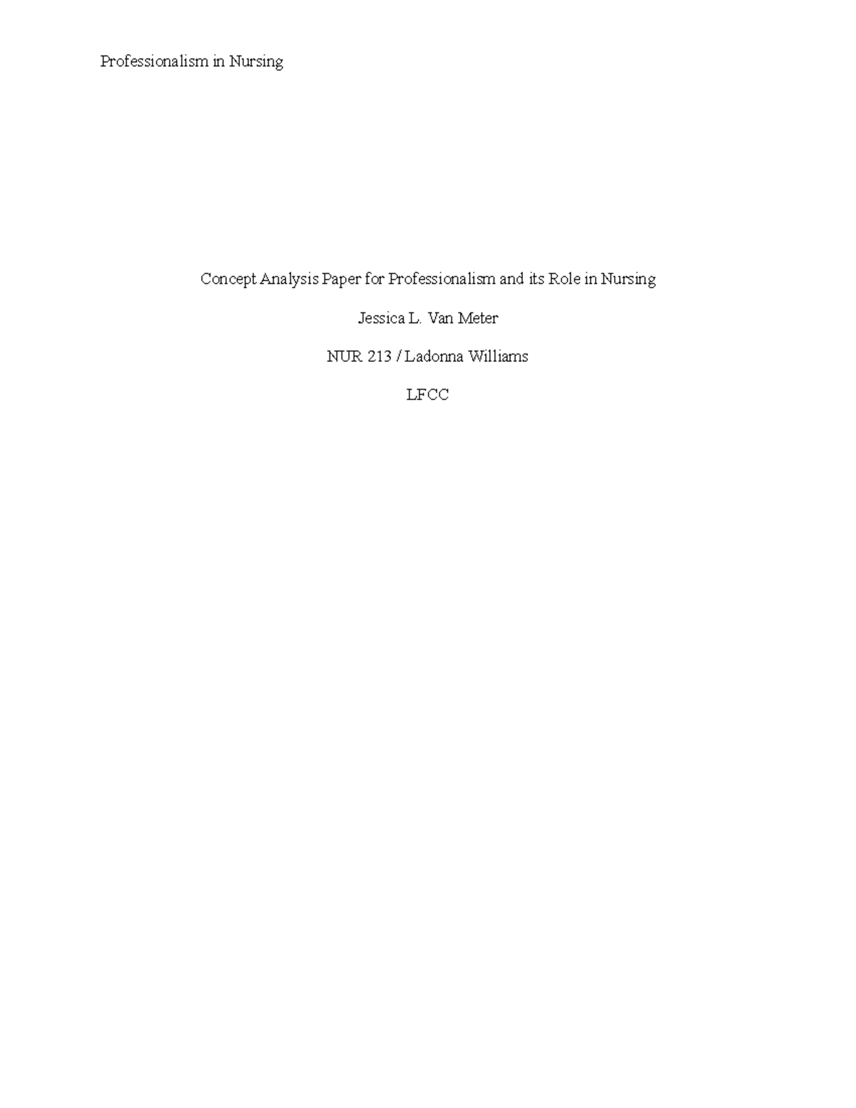 Concept Analysis Paper for Professionalism and its Role in Nursing ...