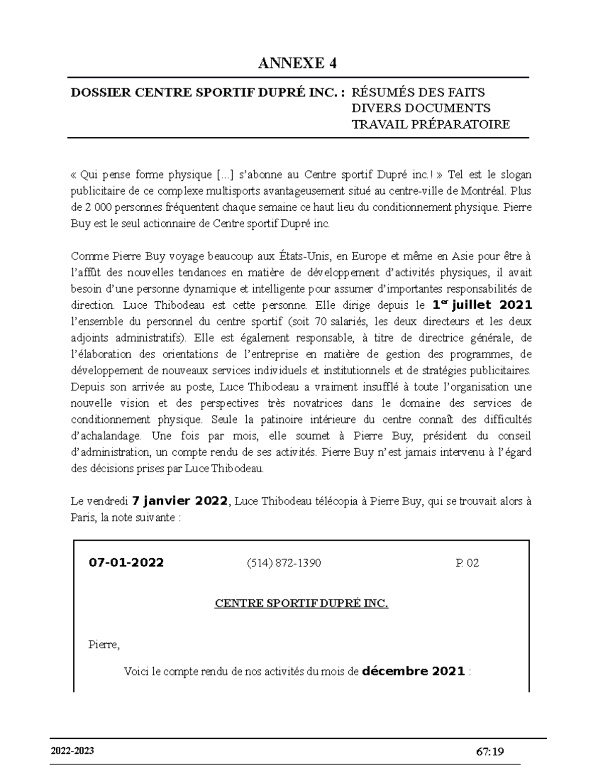 Annexe 4 - Dossier Centre Sportif Dupré - ANNEXE 4 DOSSIER CENTRE SPORTIF DUPRÉ INC. : RÉSUMÉS ...