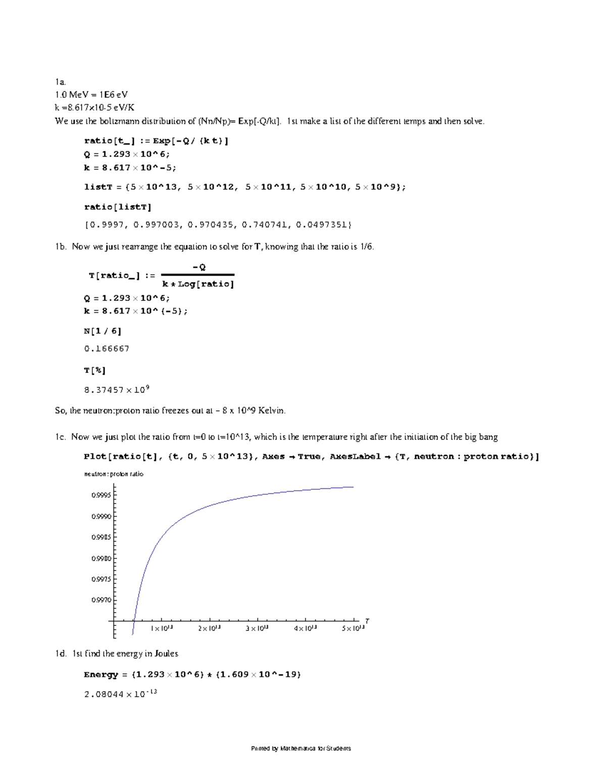 PS5 Key 2011 - Mathematica-based homework and key - 1a. 1 MeV = 1E6 eV k =8×10-5 eV/K We use the ...