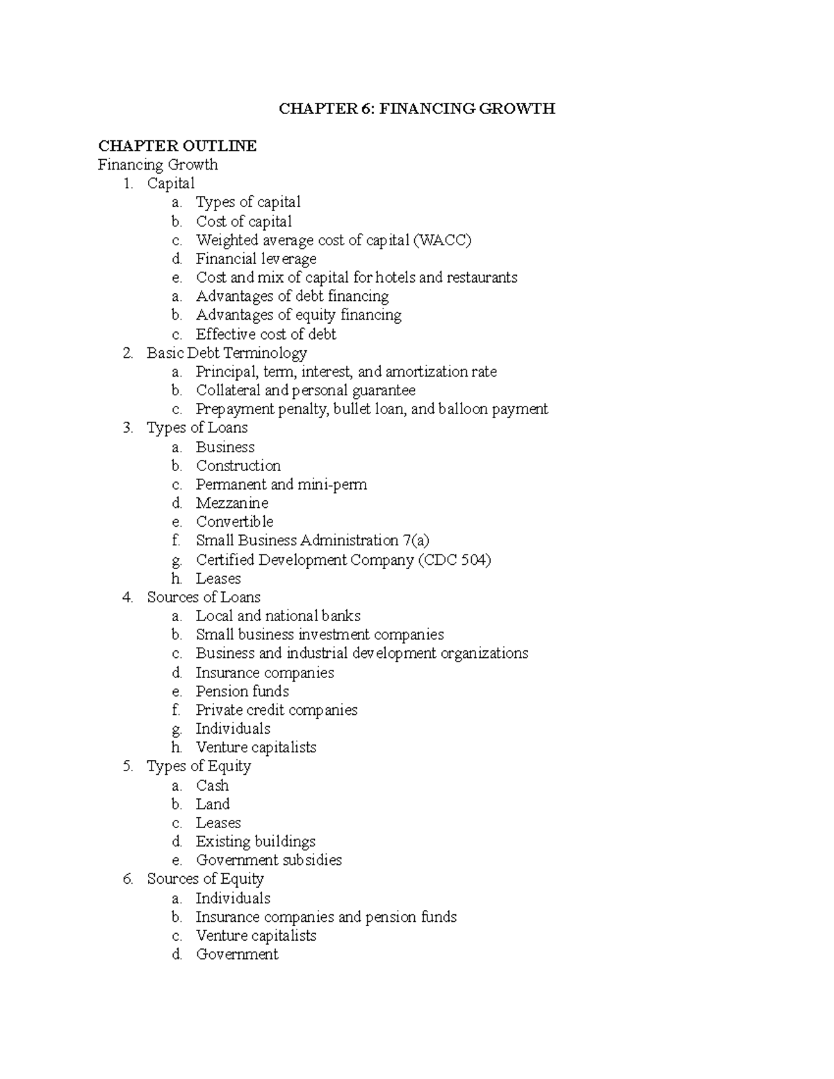 Chapter 6 Notes - CHAPTER 6: FINANCING GROWTH CHAPTER OUTLINE Financing ...