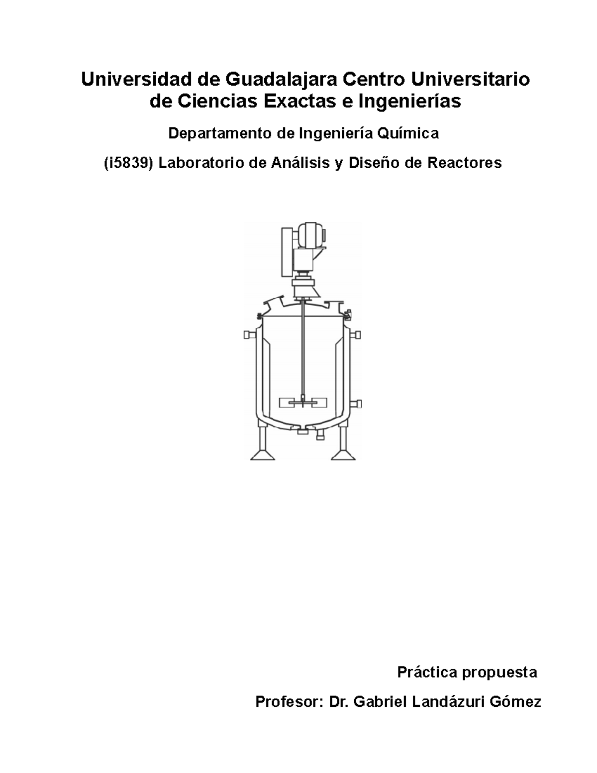 Practica reactores - Universidad de Guadalajara Centro Universitario de ...