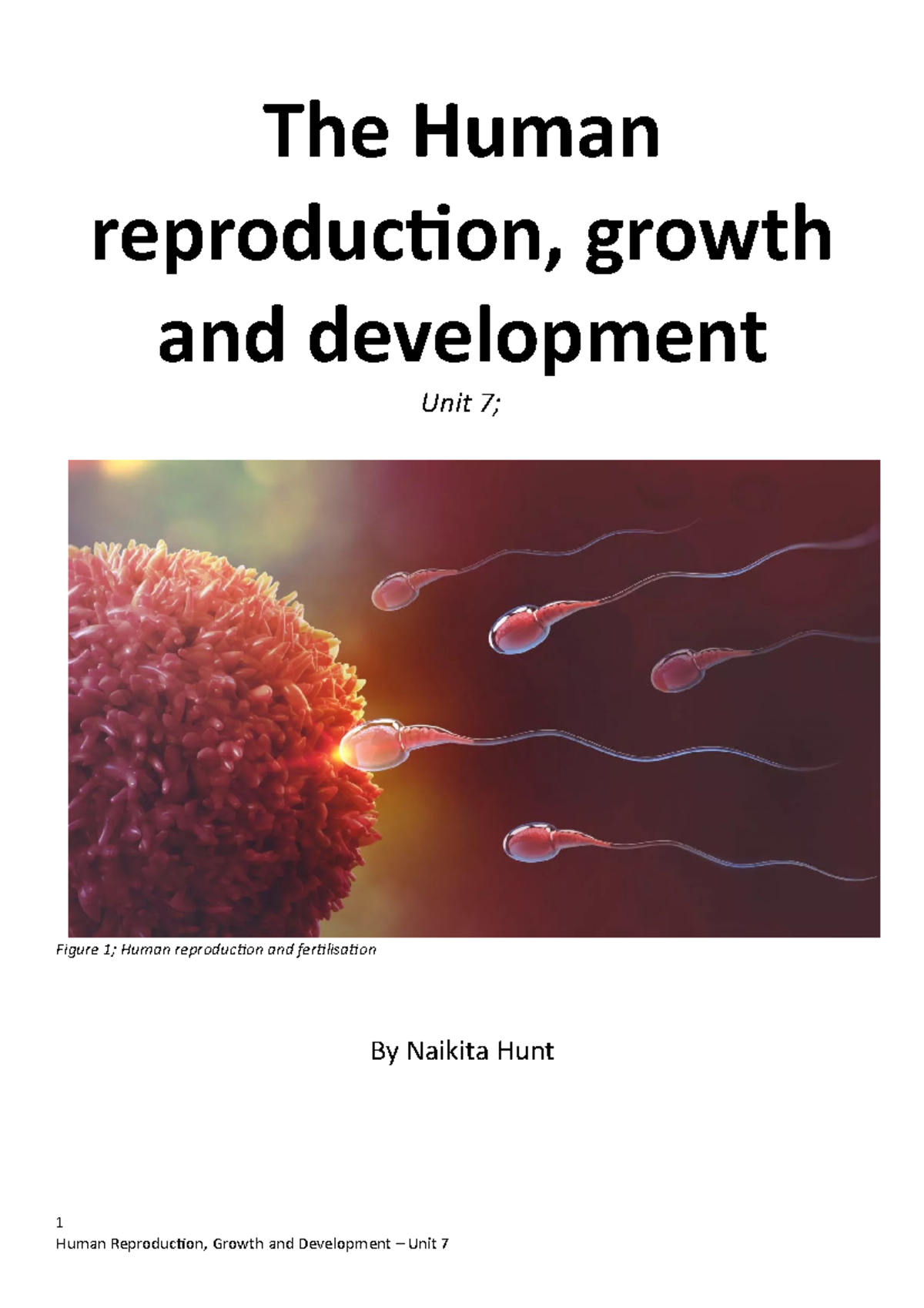 Unit 7 - human reproduction - The Human reproduction, growth and ...