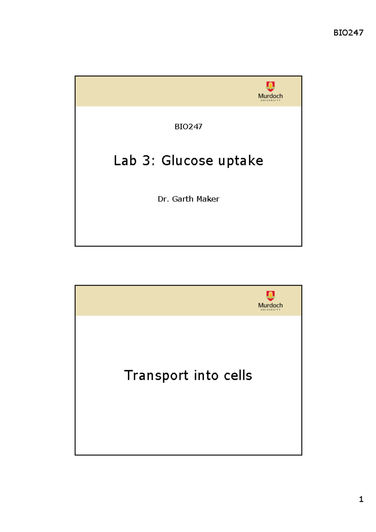 BIO247 PL3 Glucose uptake - Lab 3: Glucose uptake Dr. Garth Maker BIO ...