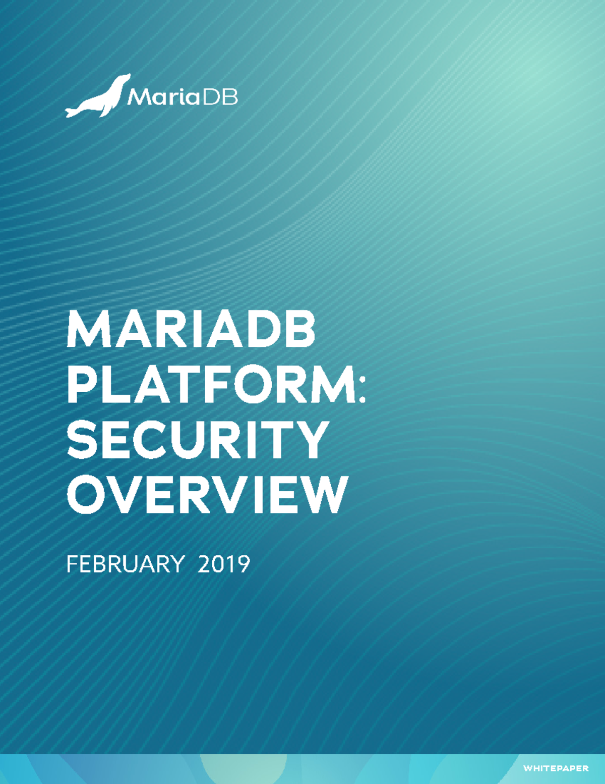 Maria DB Platform Security Overview - MARIADB PLATFORM: SECURITY OVERVIEW FEBRUARY 2019 ...