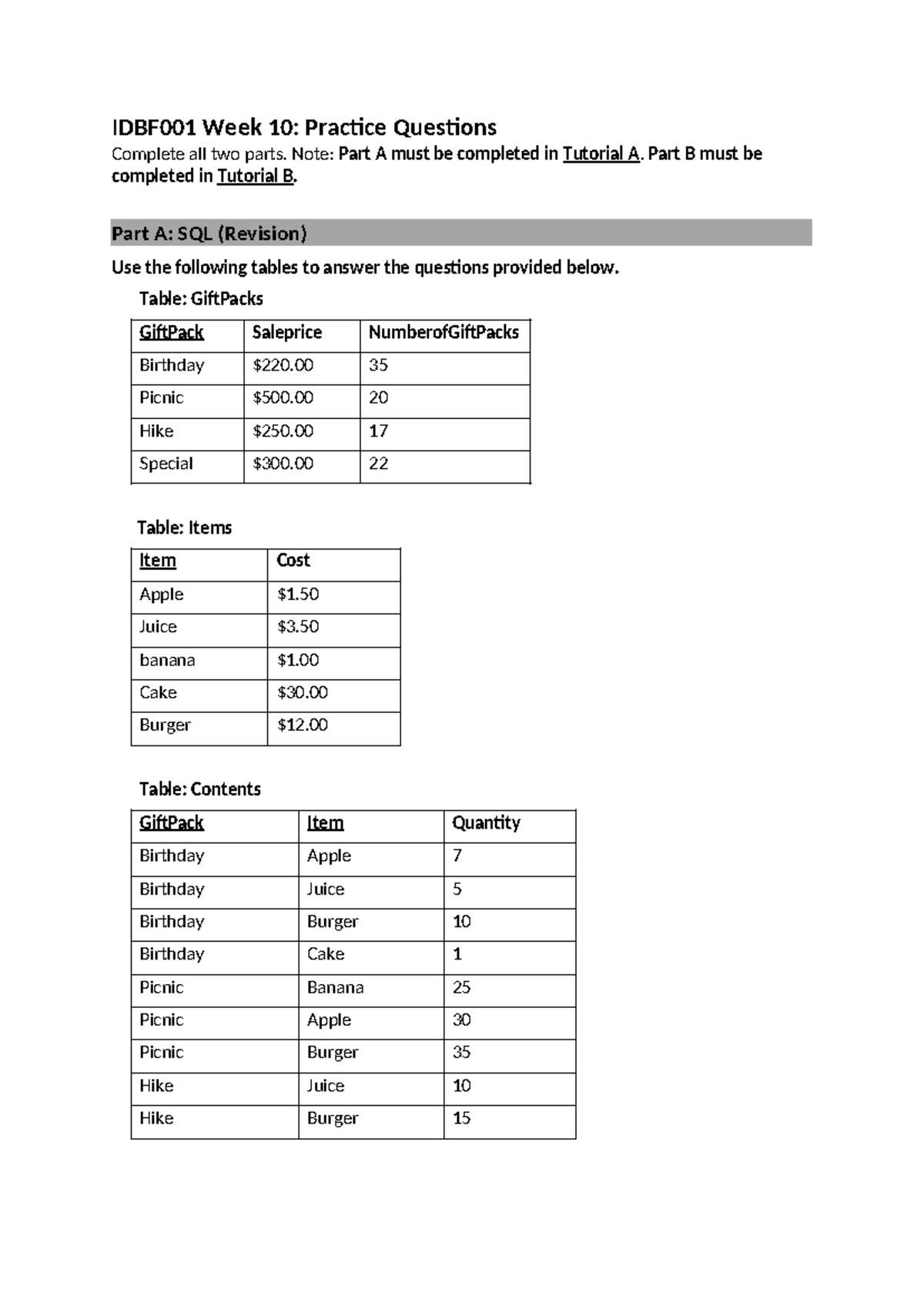 Week 10 Practice Questions - IDBF001 Week 10: Practice Questions Complete all two parts. Note ...