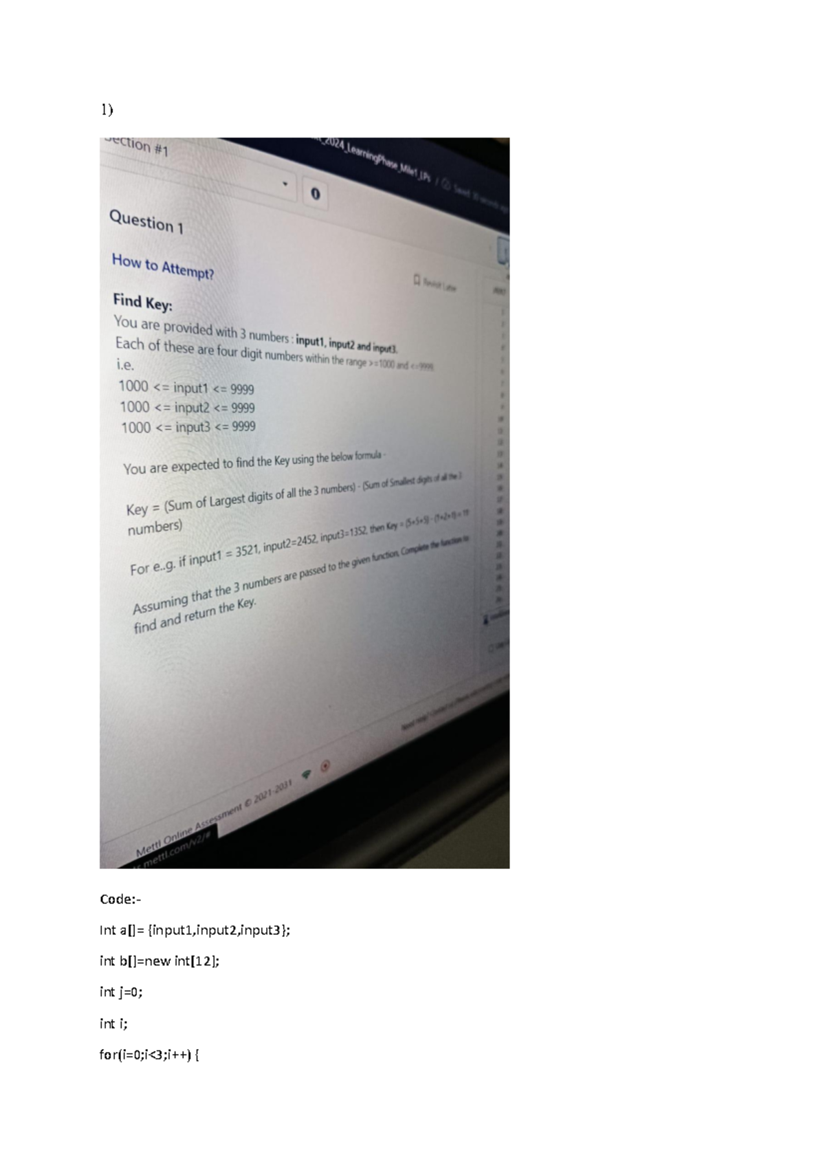 Assessment -1 All codes - 1) Code:- Int a[]= {input1,input2,input3 ...