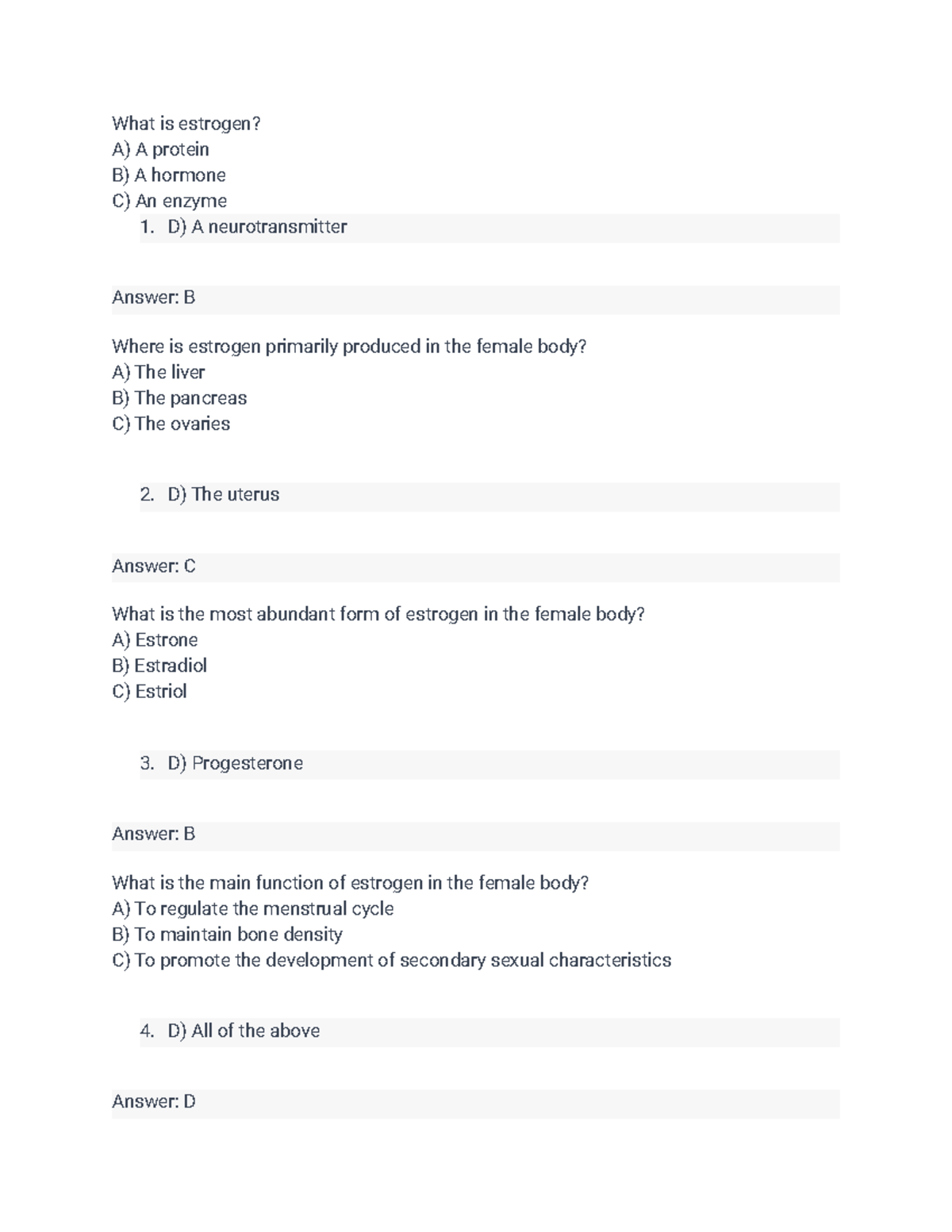 Estrogen multiple choice - What is estrogen? A) A protein B) A hormone ...