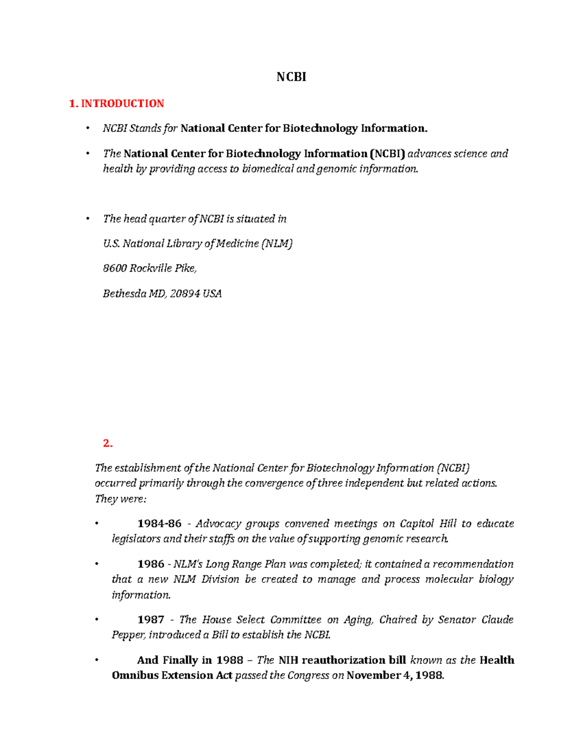 NCBI - NCBI 1. INTRODUCTION NCBI Stands for National Center for Biotechnology Information. The ...