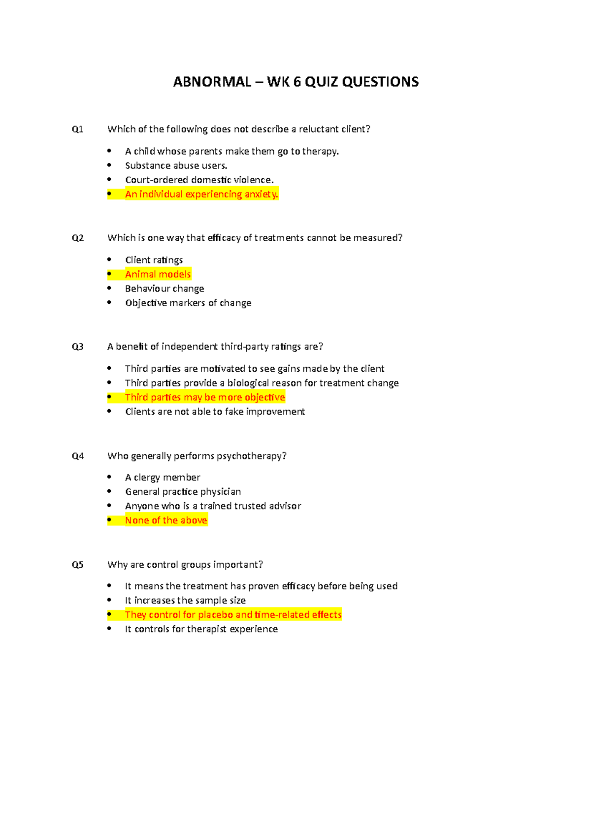 Wk6 - Week 6 - pop quiz revision - ABNORMAL – WK 6 QUIZ QUESTIONS Q1 Which of the following does ...