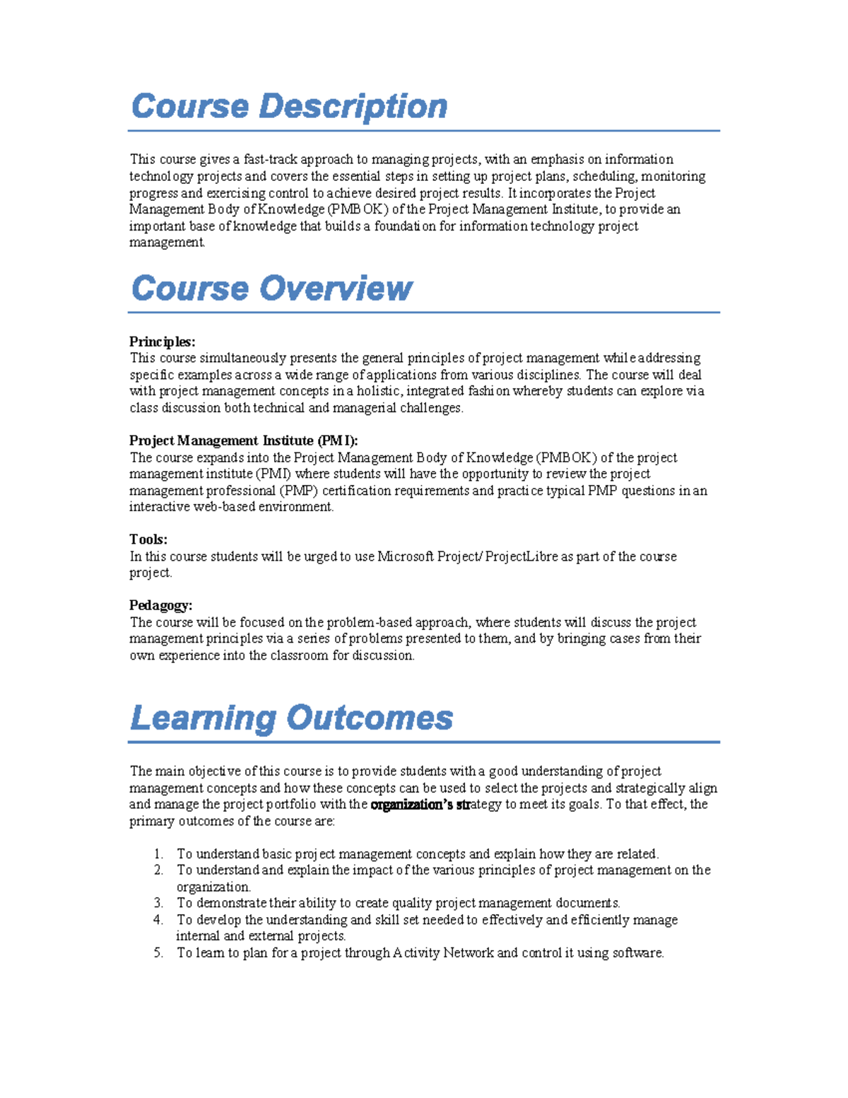 BTM 480 outline - This course gives a fast-track approach to managing ...