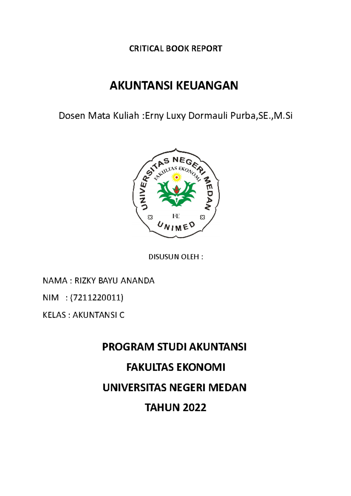 CBR Mateko- Rizky BAYU Ananda - CRITICAL BOOK REPORT AKUNTANSI KEUANGAN Dosen Mata Kuliah :Erny ...