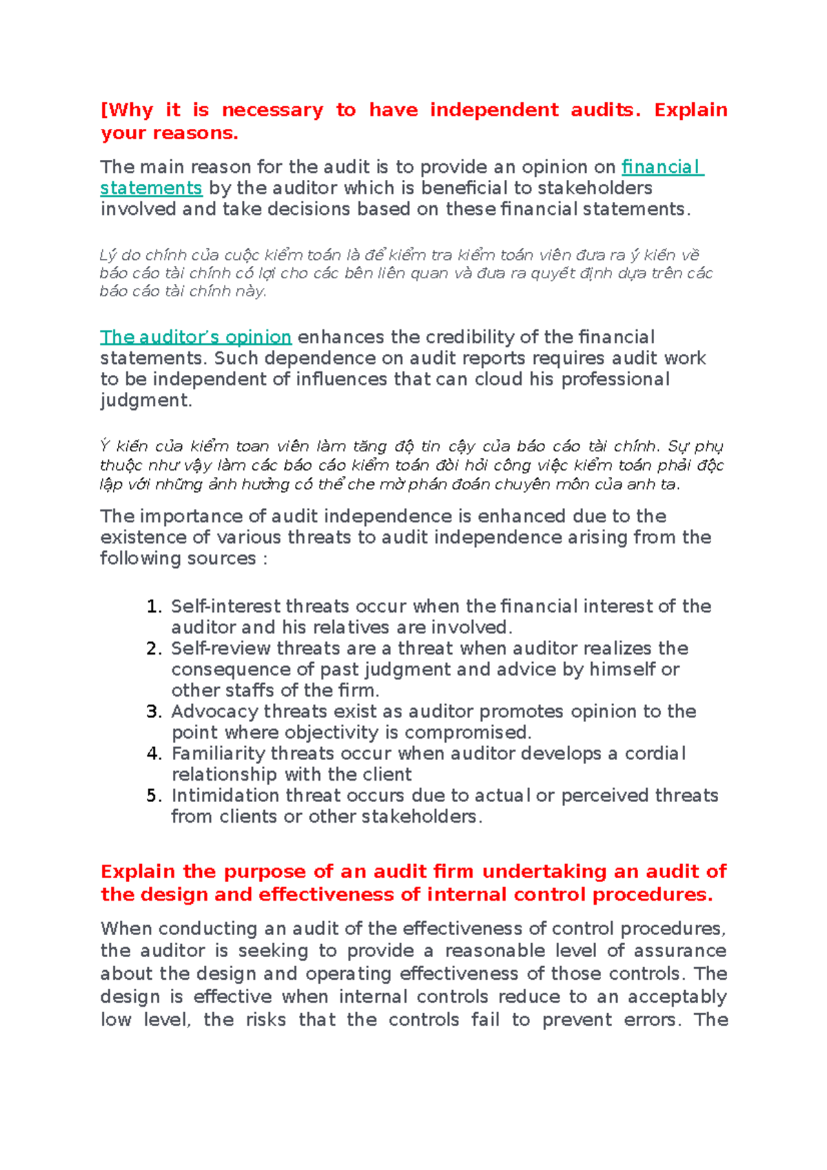 Why it is necessary to have independent audits? - Explain your reasons. The main reason for the ...