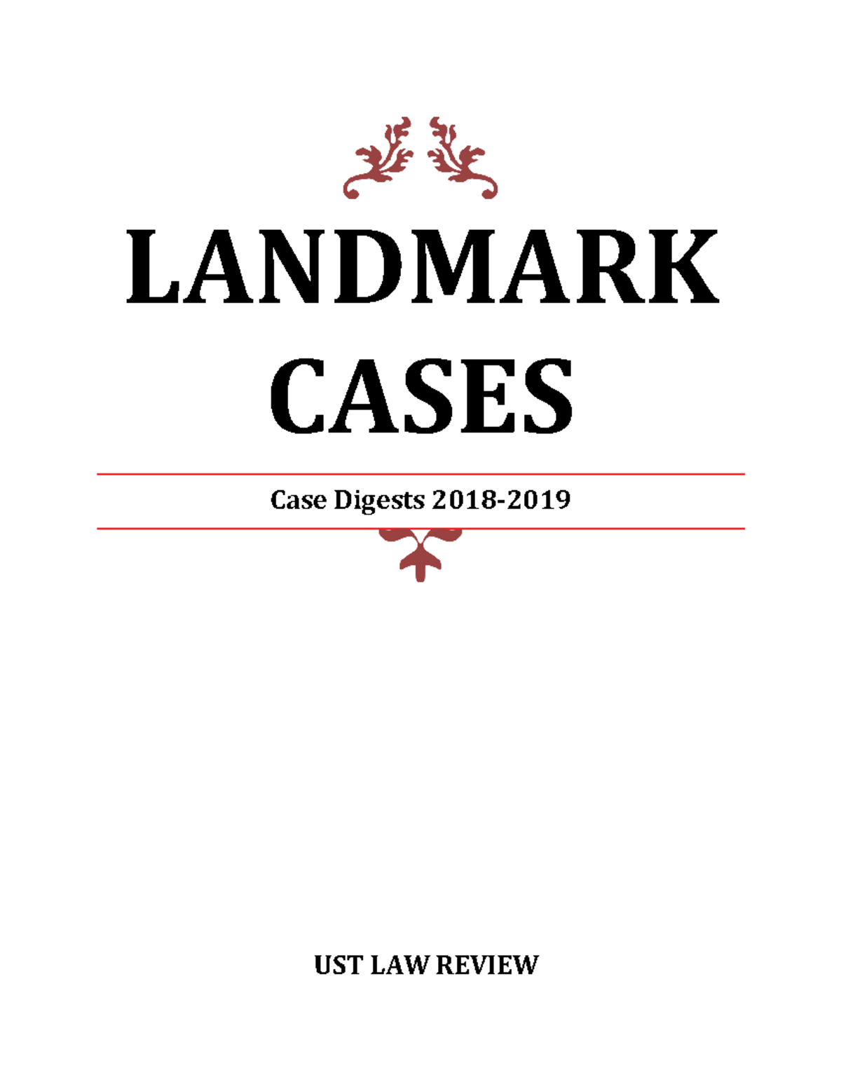 2018-2019 Landmark Cases - LANDMARK CASES Case Digests 2018- UST LAW ...