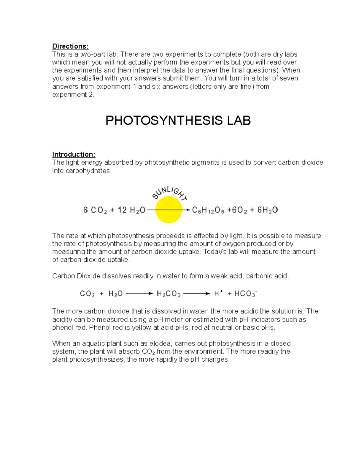 Photosynthesis 2 part lab - Directions: This is a two-part lab. There ...