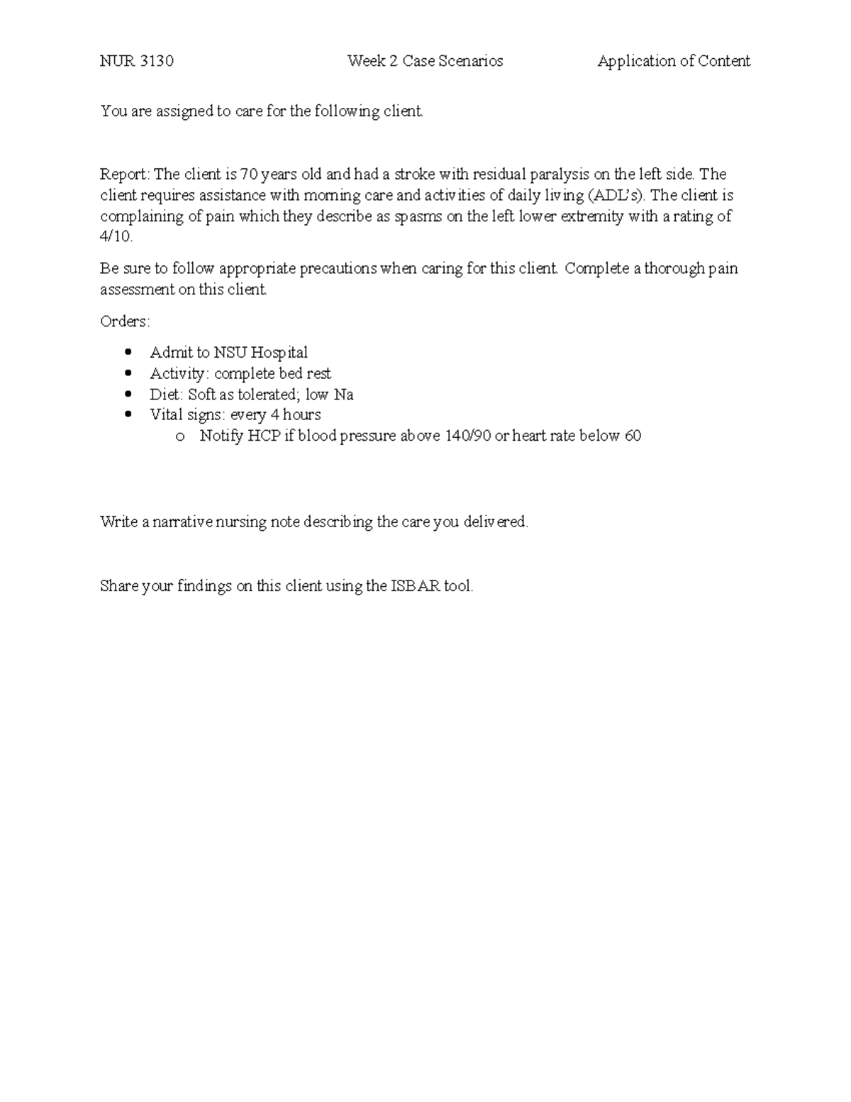 Case scenario Review.Week 2 - You are assigned to care for the ...