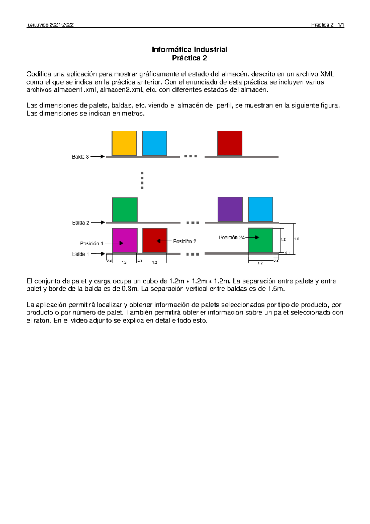 2021-2022 Practica 2 de caracter obligatorio - Informática para a ...