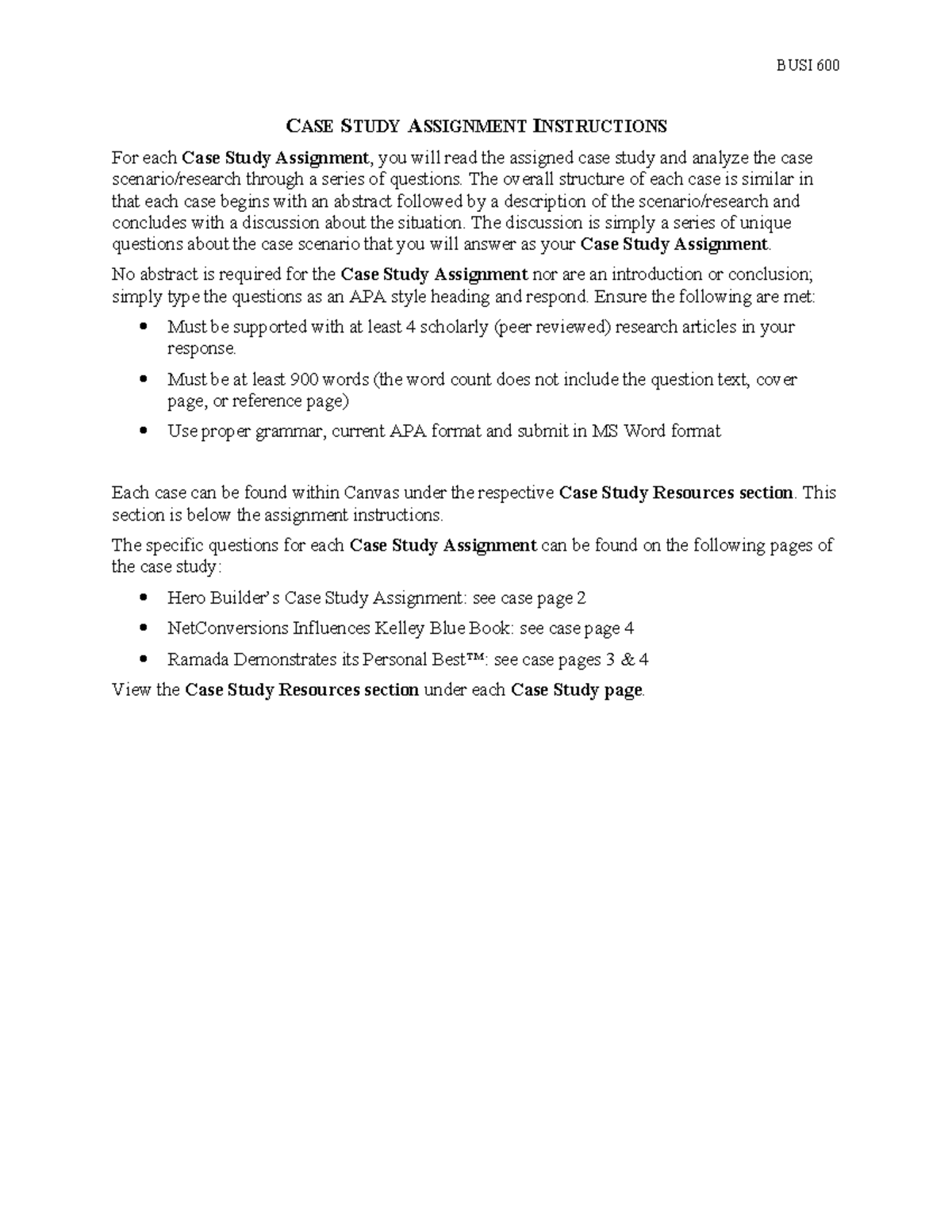 Case Study Assignment Instructions - BUSI 600 CASE STUDY ASSIGNMENT INSTRUCTIONS For each Case ...