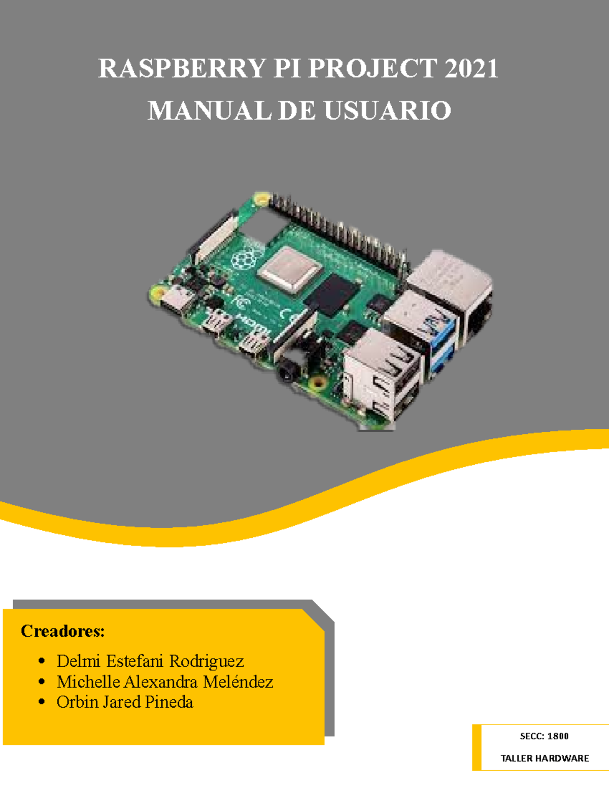 Proyecto de Raspberry Pi - 1 RASPBERRY PI PROJECT 2021 MANUAL DE ...