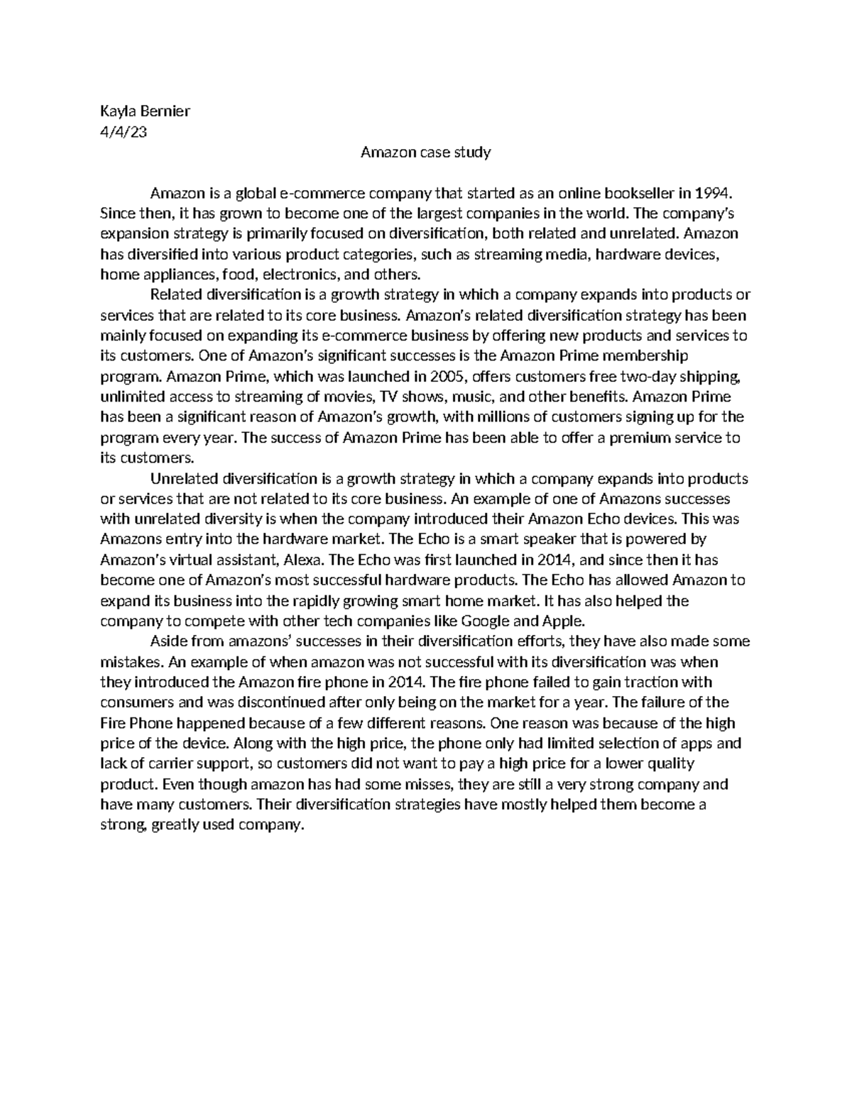 Amazon case study - Kayla Bernier 4/4/ Amazon case study Amazon is a ...