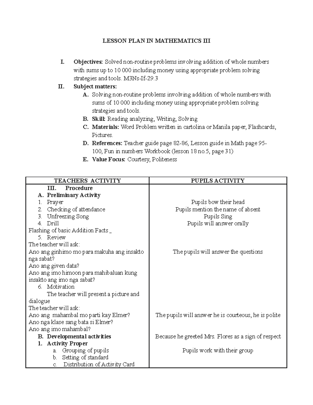 Lesson plan - learning material - LESSON PLAN IN MATHEMATICS III I. Objectives: Solved non ...