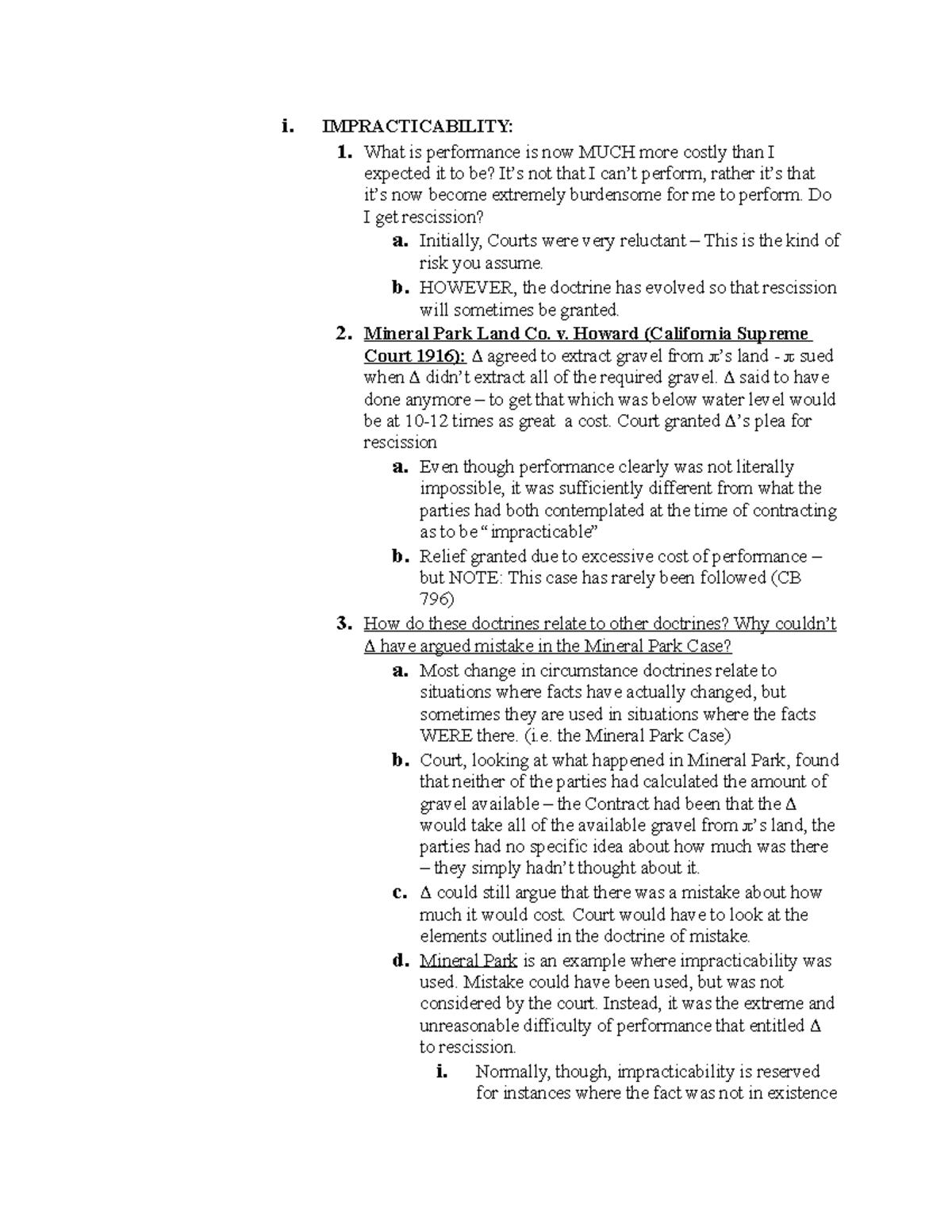 Contracts Law Outline - 1 - i. IMPRACTICABILITY: 1. What is performance ...
