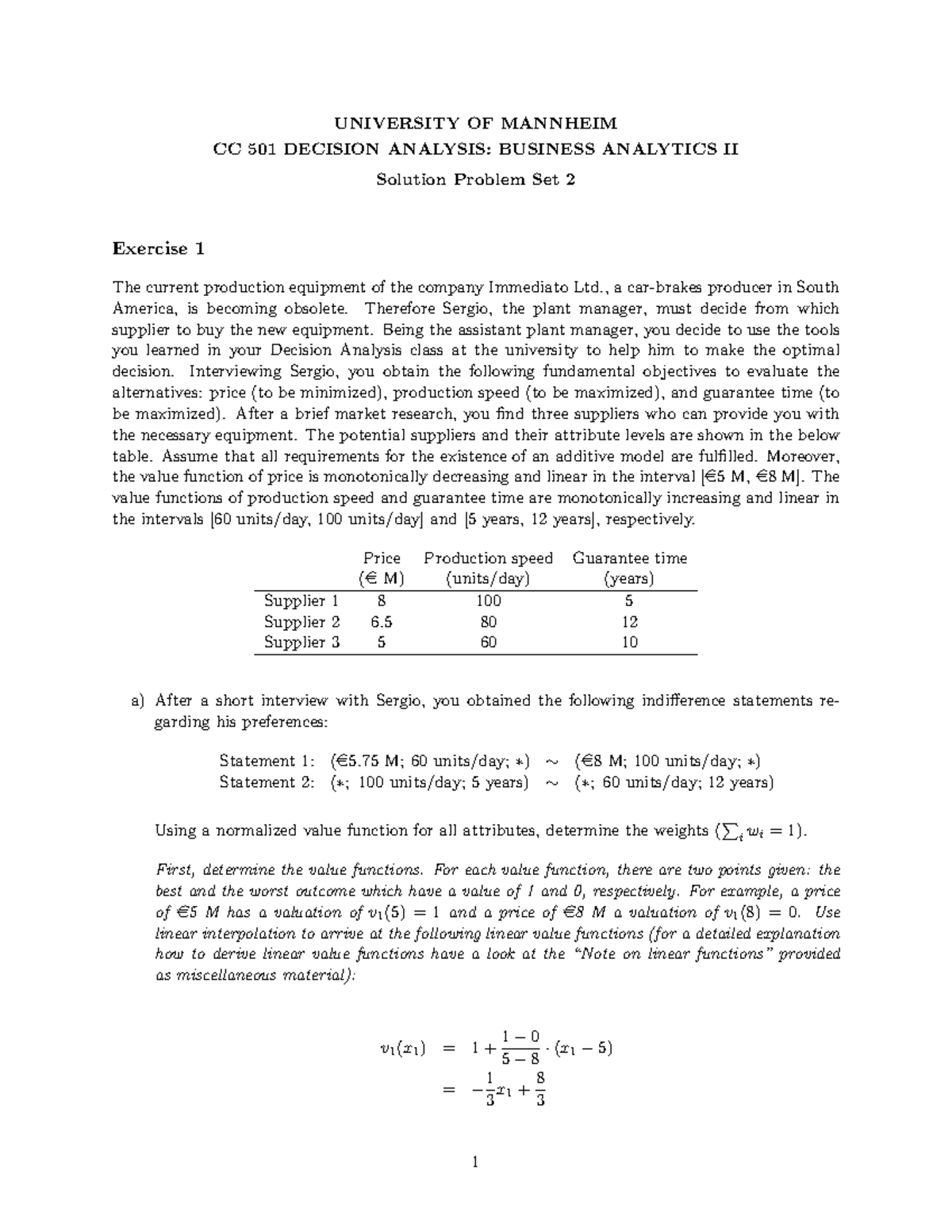 Solution Problem Set 02 Weights - UNIVERSITY OF MANNHEIM CC 501 DECISION ANALYSIS: BUSINESS ...