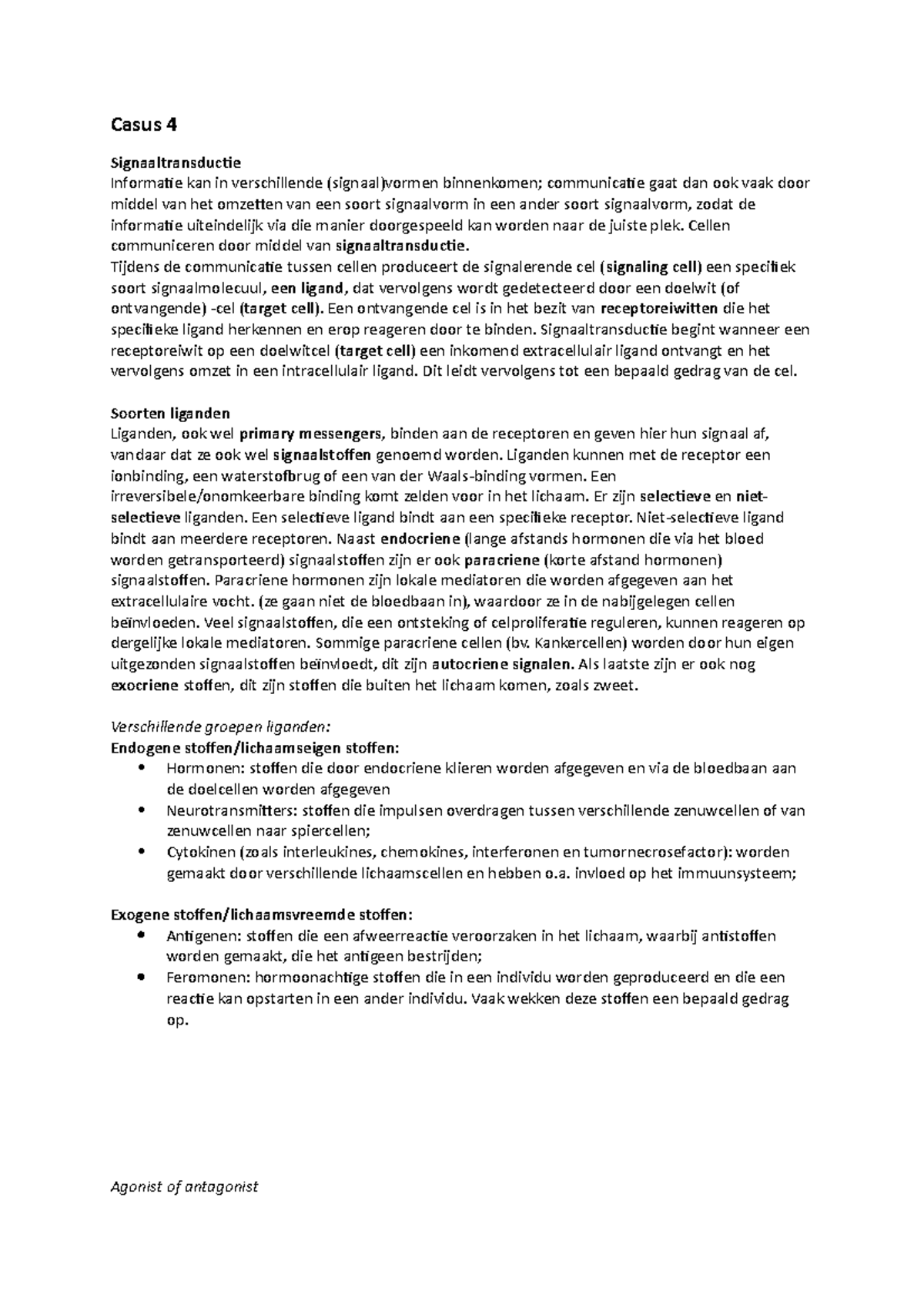 Casus 4 - slim acadamy - Casus 4 Signaaltransductie Informatie kan in ...