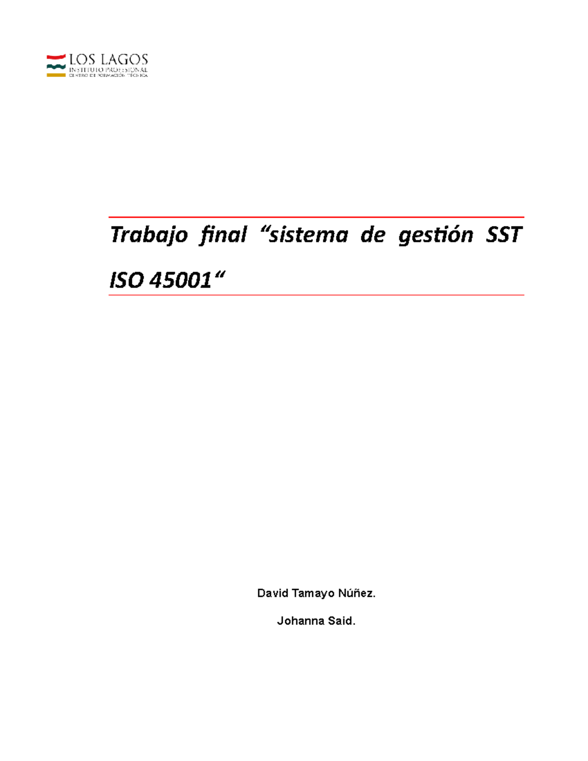 Trabajo final ISO 45001 - Trabajo final “sistema de gestión SST ISO 45001“ David Tamayo Núñez ...