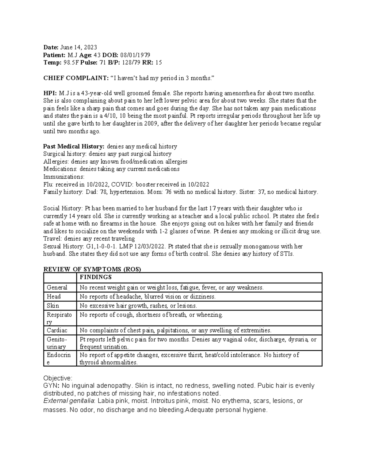 1gynsoapnote - GYN soap - Date: June 14, 2023 Patient: M Age: 43 DOB ...
