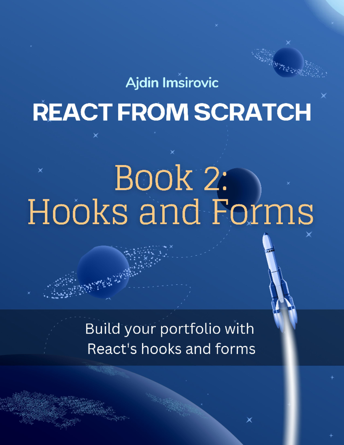 React scratch book 2 - some general books - React From Scratch, Book 2: Hooks and forms Build ...
