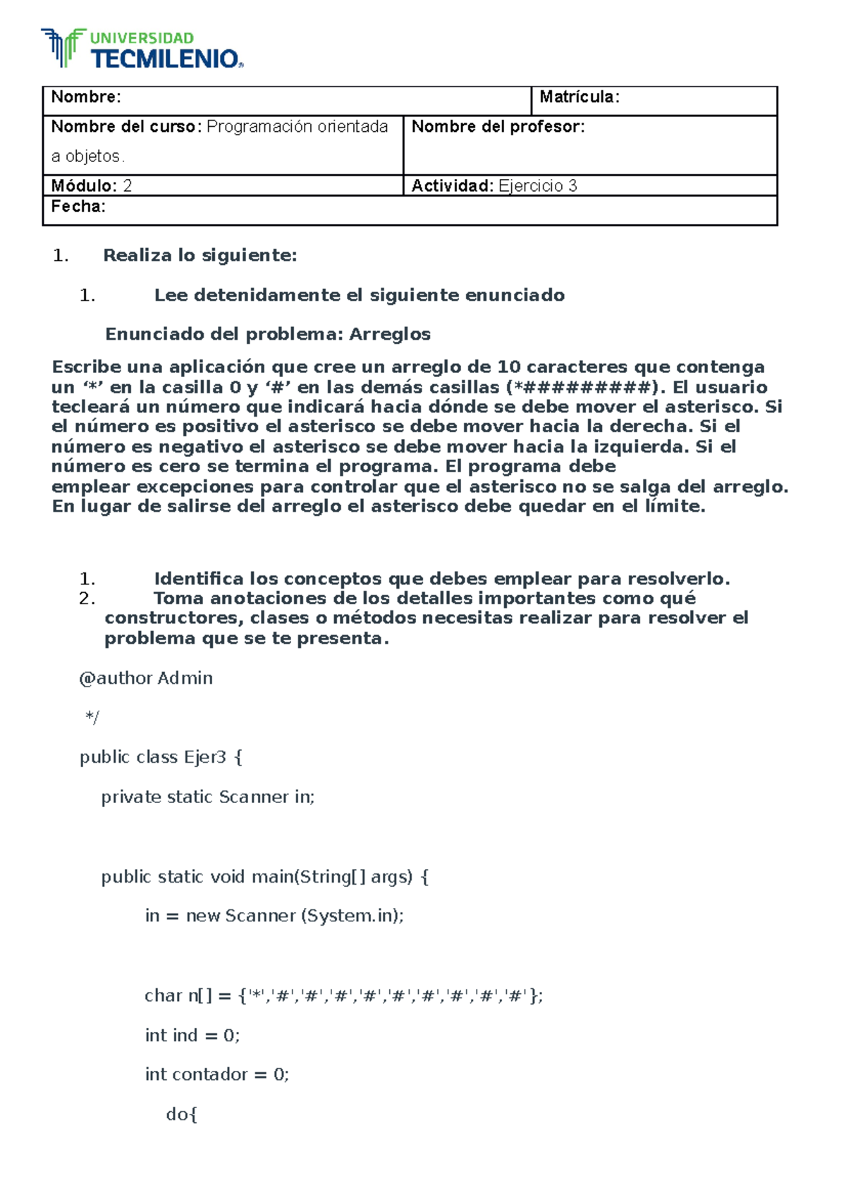 Ejercicio 3 Programacion orientada a objetos - Nombre: Matrícula ...