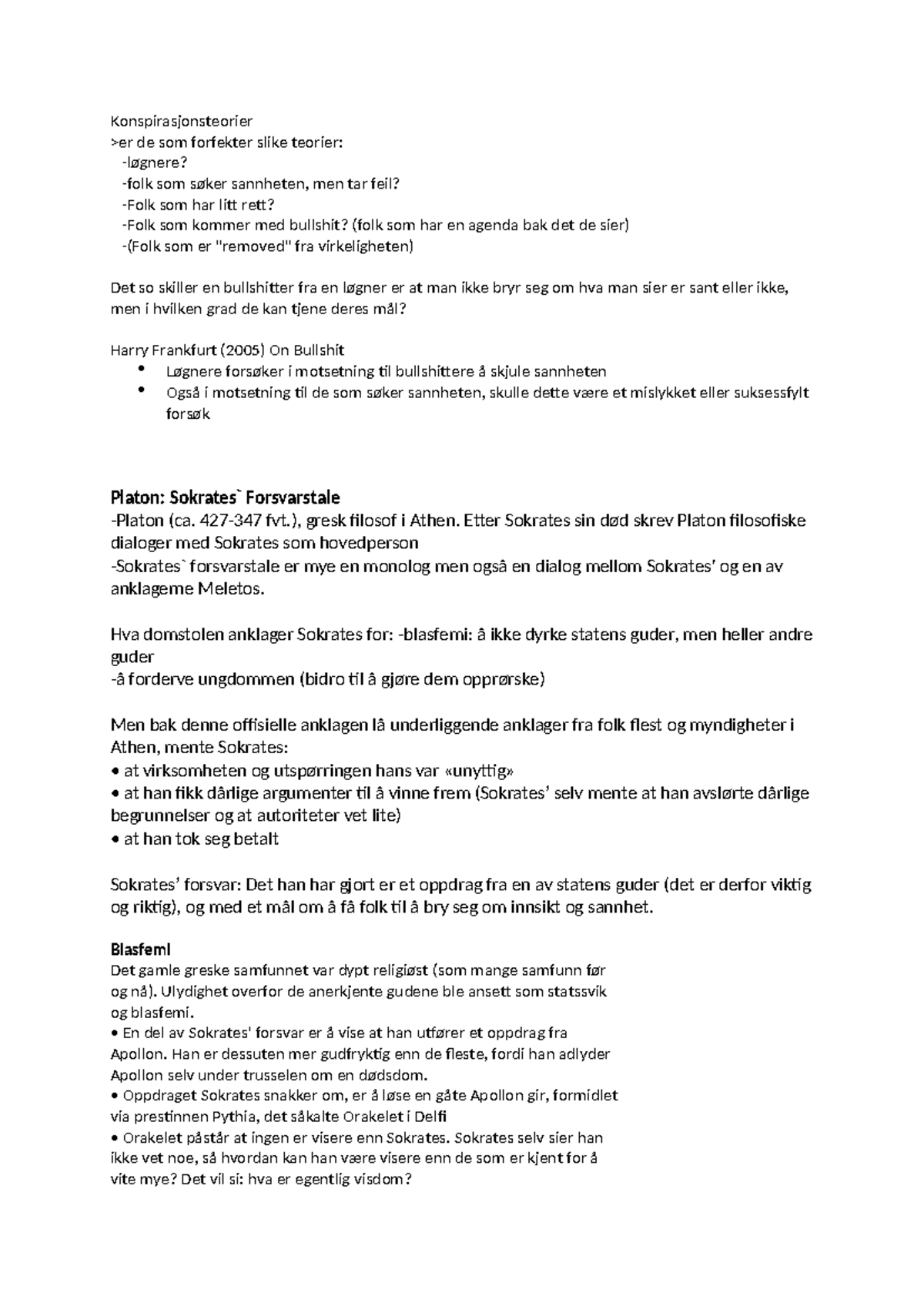 Exphil kap. 5 notater - Konspirasjonsteorier >er de som forfekter slike teorier: -løgnere? -folk ...