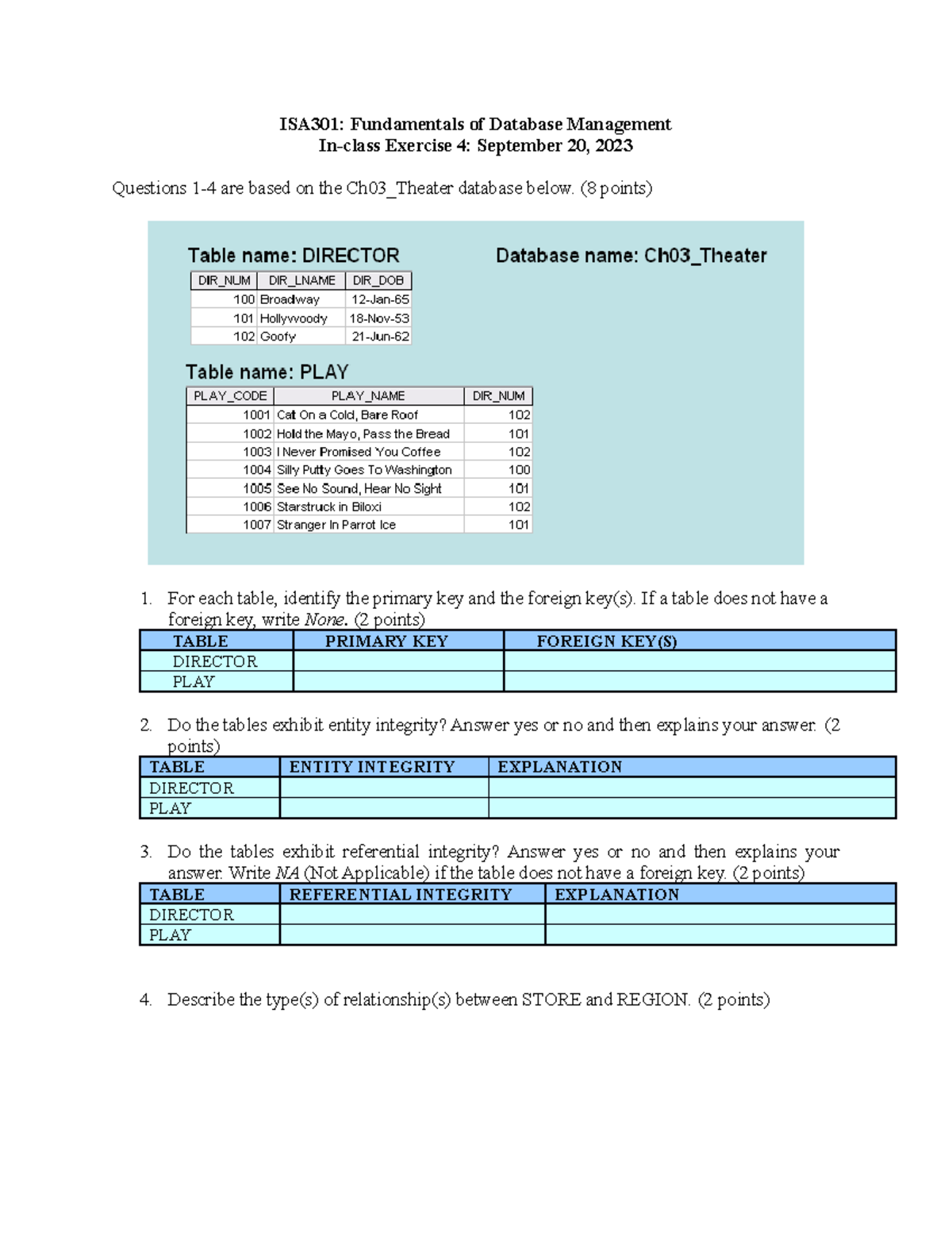 Exercise 4 ISA 300 - ISA301: Fundamentals of Database Management In-class Exercise 4: September ...