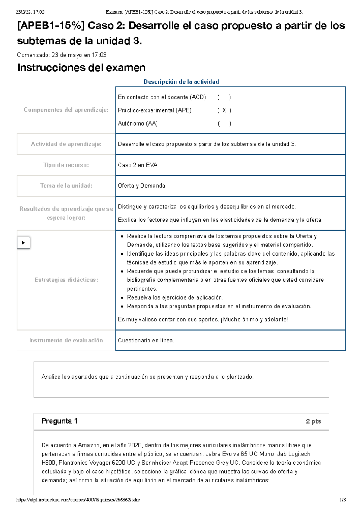 Examen [APEB 1-15%] Caso 2 Desarrolle el caso propuesto a partir de los subtemas de la unidad 3 ...